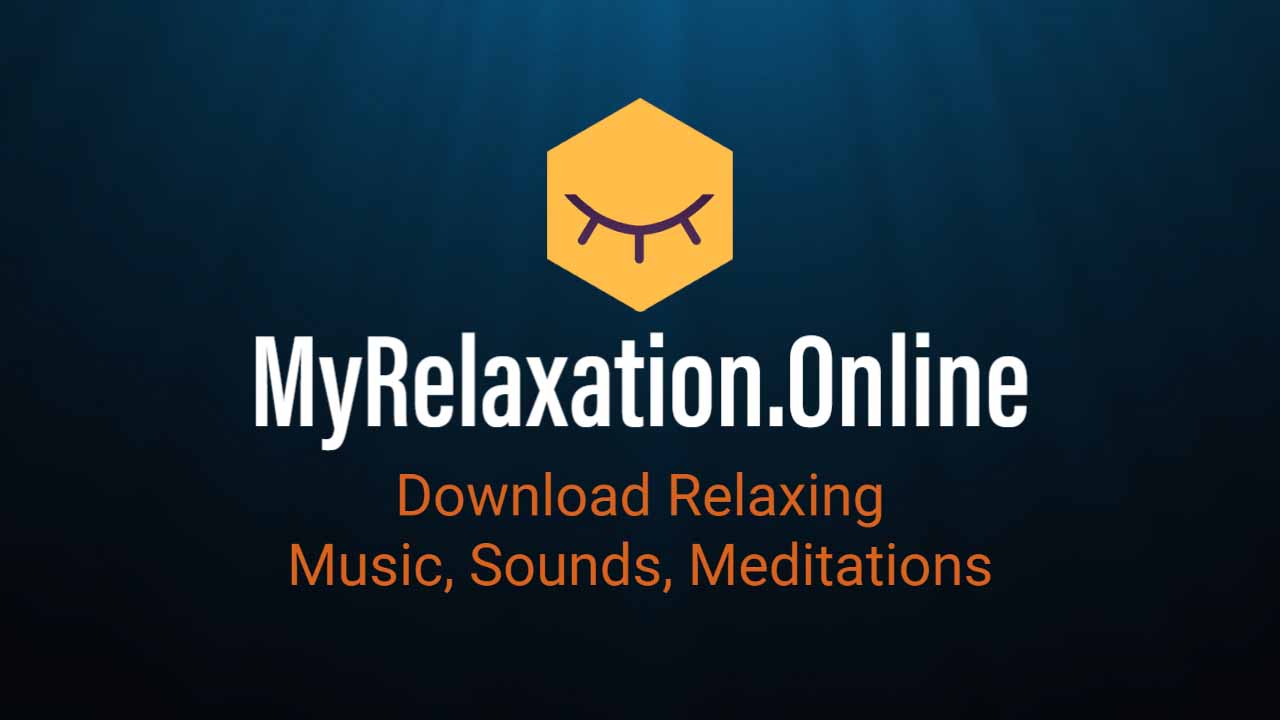 Download Relaxing Music And Sounds - MyRelaxation.Online