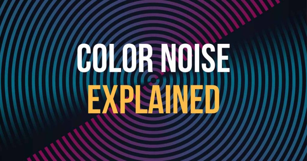 Color Noises - Complete List With Audio Examples
